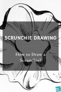 How I Draw Perfect Scrunchies? My Easy Tutorial